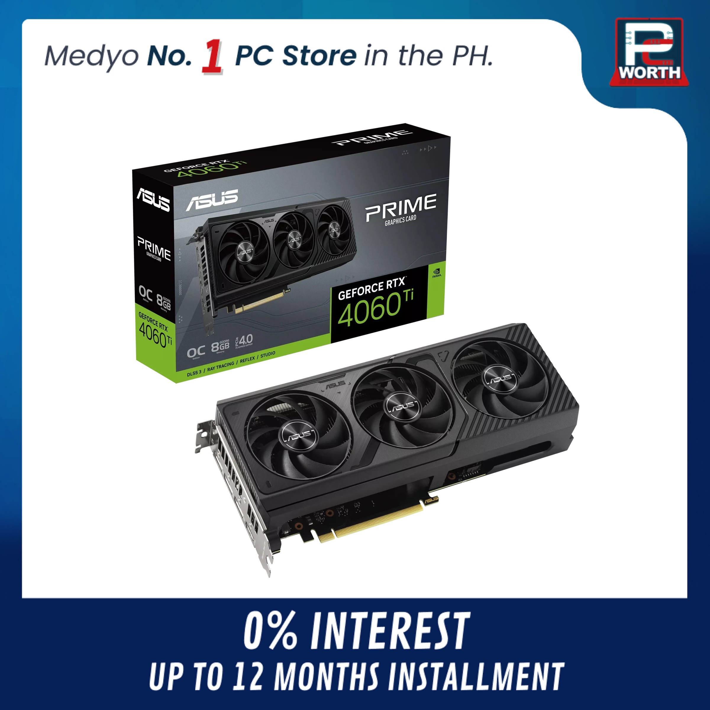 GEFORCE RTX 4060 TI ASUS PRIME OC 8GB GDDR6 TRIPLE FAN | PC Worth